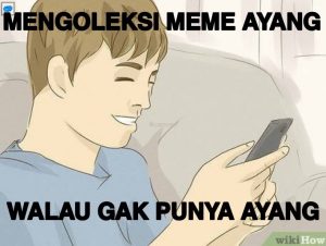 40 Meme Ayang Lucu Yang Lagi Viral Untuk Caption Medsos